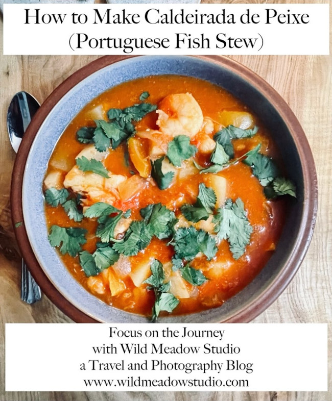 How to Make Caldeirada de Peixe (Portuguese Fish Stew) | Wild Meadow Studio